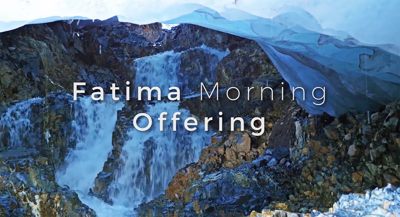 Fatima Morning Offering