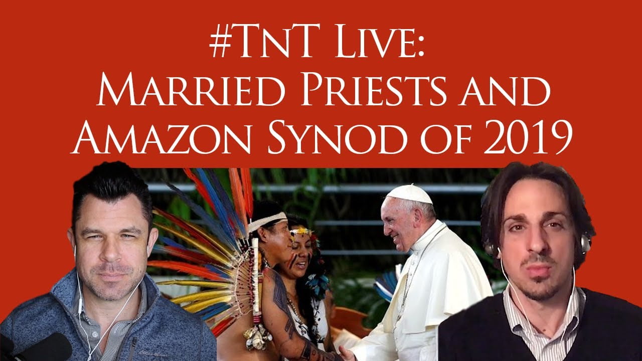 Married Priests and Amazon Synod of 2019