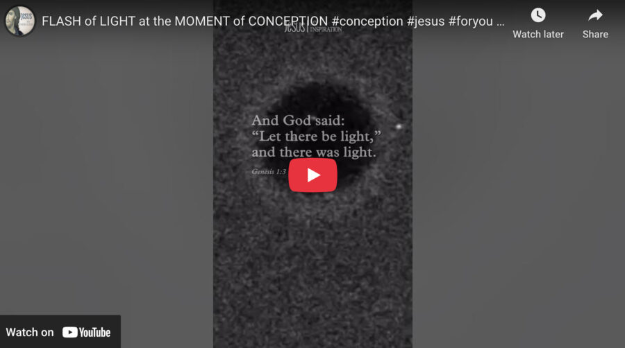 A flash of light at the moment of conception